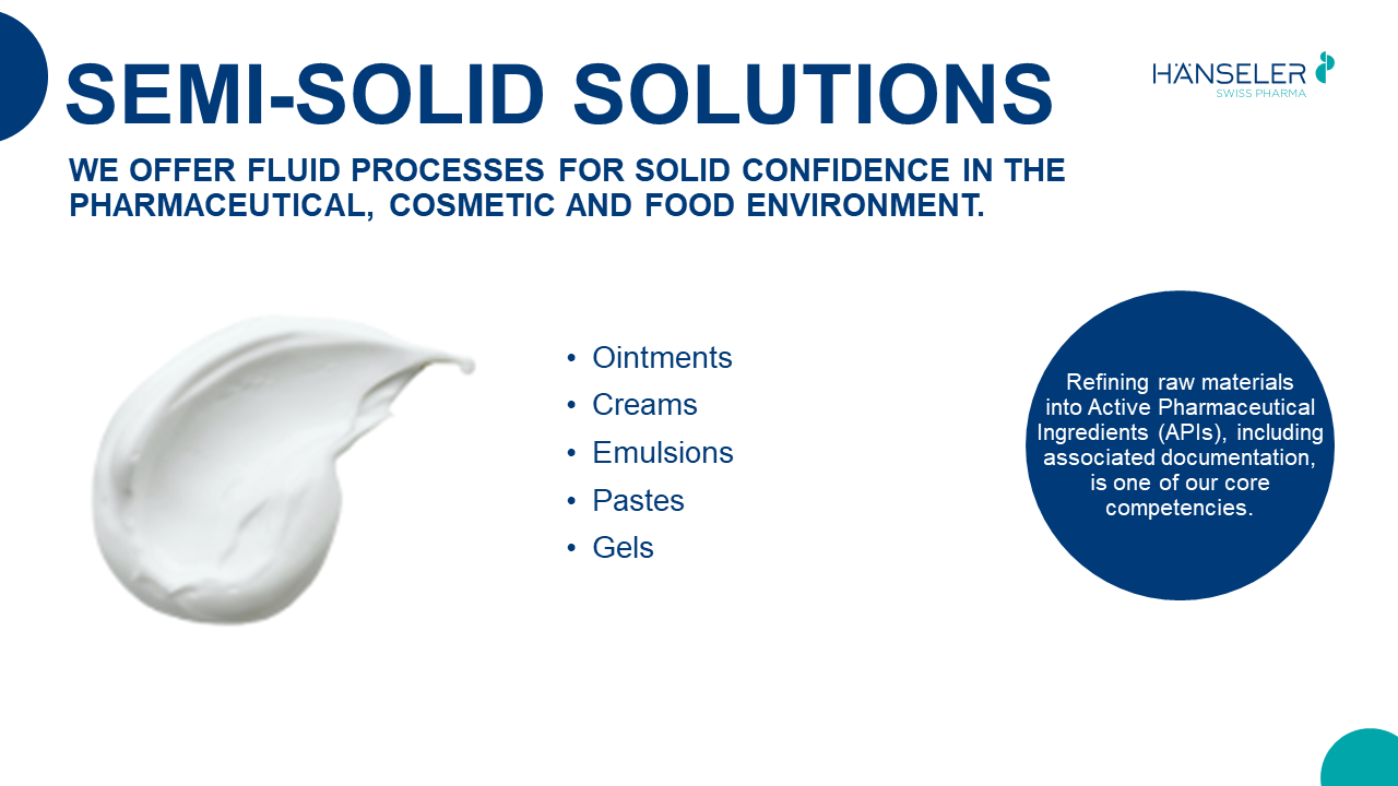 Semi-Solid Solutions | Hanseler AG | CPHI Online